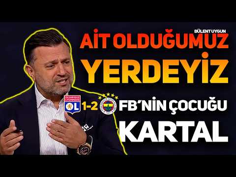 FENERBAHÇE ŞAMPİYONLAR LİGİNDE! BÜLENT UYGUN'DAN ÇARPICI FENERBAHÇE TESPİTLERİ!