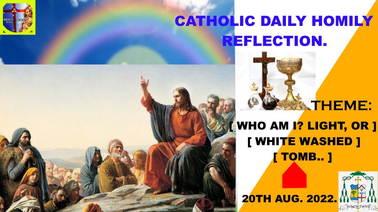 Catholic daily homily reflection for today [ Who am I? Light, or White ...