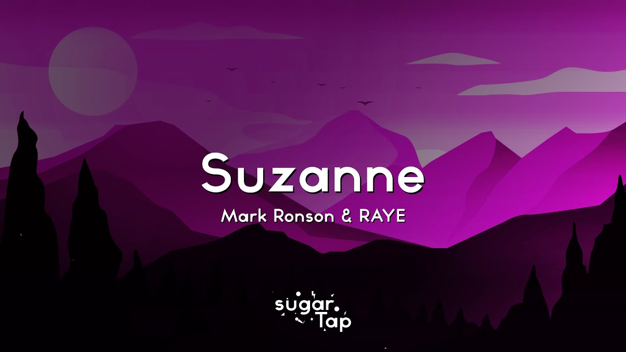 Mark Ronson & RAYE - Suzanne (Lyrics) 🎤 I would love to hold you if I can - YouTube