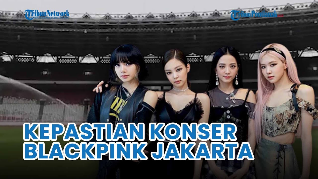 Konser BLACKPINK di Indonesia Disebut Ada di Tangan FIFA - YouTube