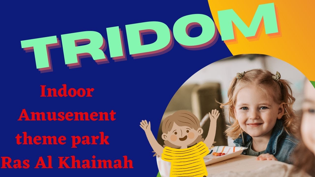 Indoor Amusement theme park | TRIDOM | Ras al Khaimah | UAE - YouTube