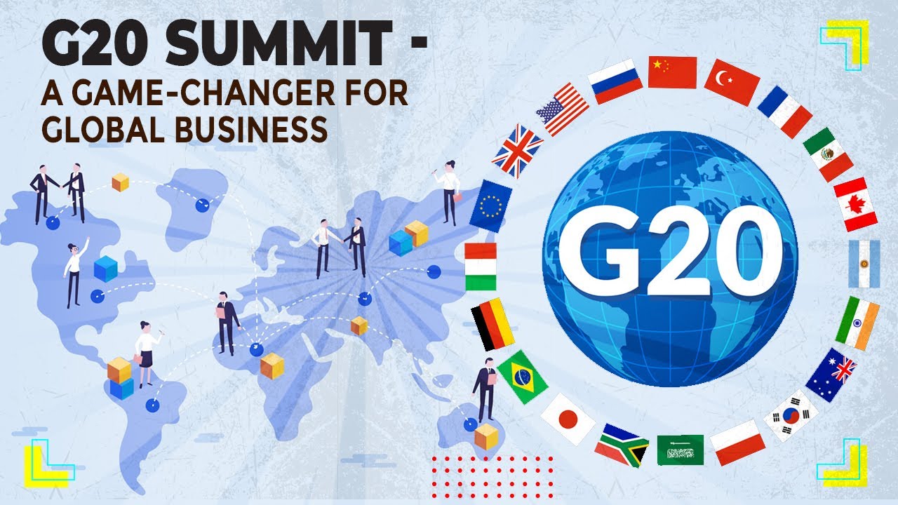 G20 Summit - A Game-Changer for Global Business - YouTube
