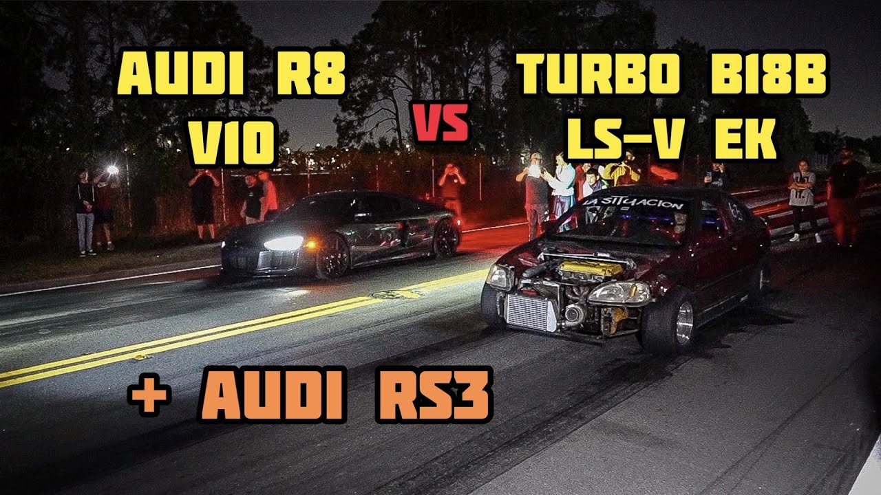 TURBO B18B1 LS-V CIVIC EK VS AUDI R8 V10 & AUDI RS3 | EVO X VS MUSTANG ...