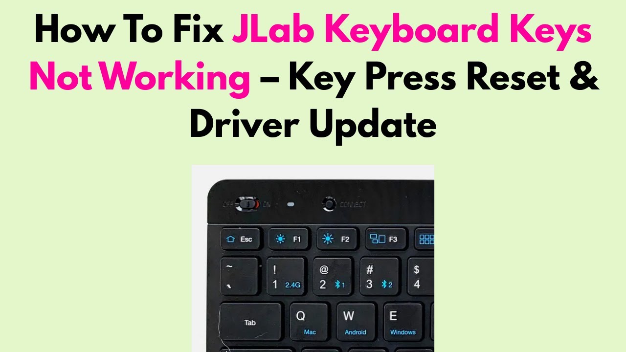 How to Fix JLab Keyboard Keys Not Working – Key Press Reset & Driver ...