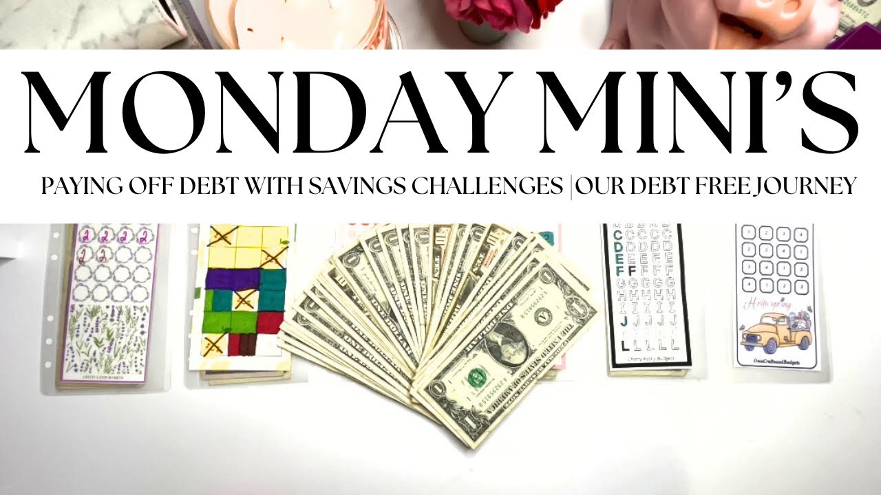 MONDAY MINI’S | PAYING OFF DEBT WITH MINI SAVINGS CHALLENGES | # ...