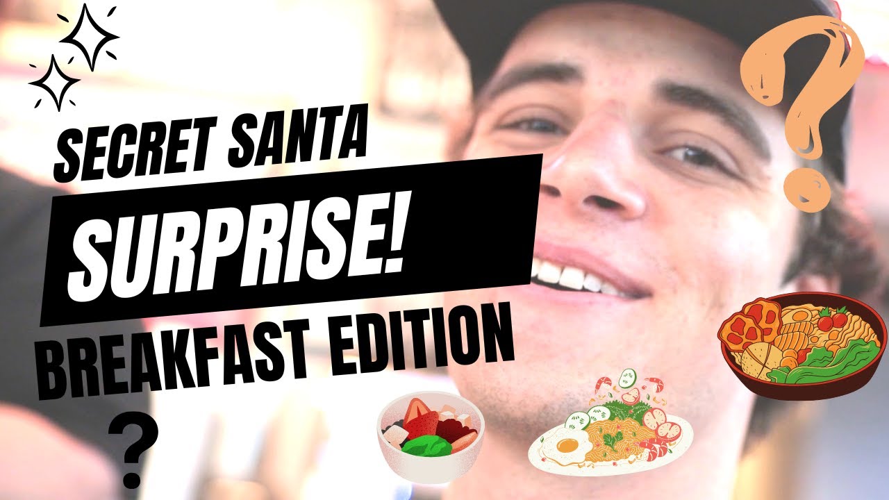 SECRET SANTA BREAKFAST CHALLENGE - YouTube