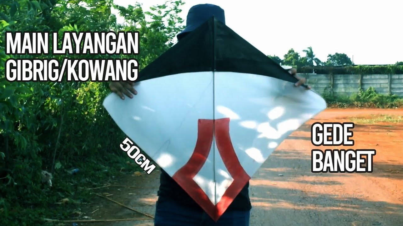 Main Layangan Gibrig/Kowang | Layangan Besar - YouTube