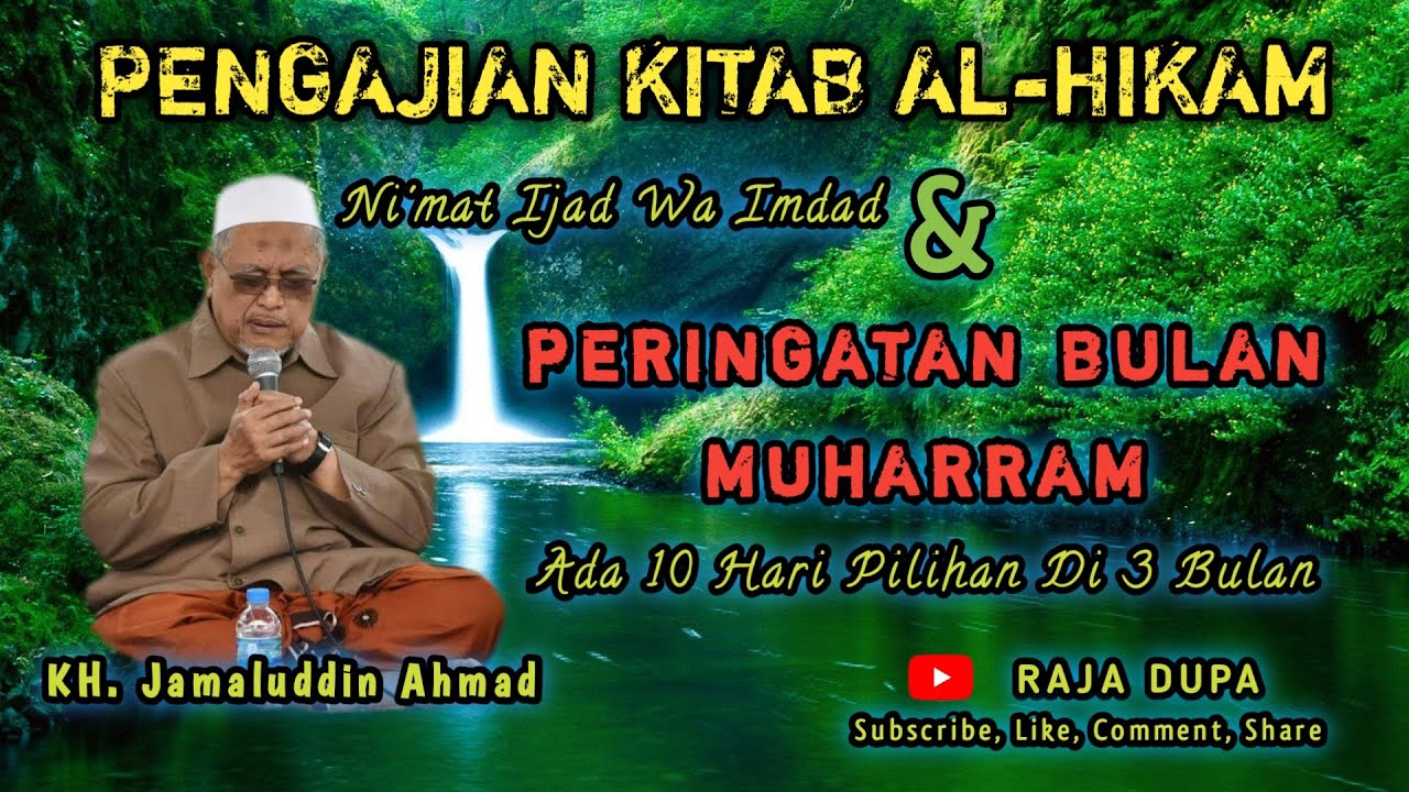 KH. Jamaludin Ahmad, Pengajian Kitab AL-HIKAM & Peringatan Bulan ...
