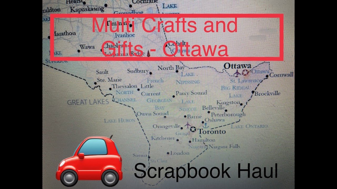 🚗Scrapbook Haul - Multi Crafts and Gifts Ottawa - YouTube