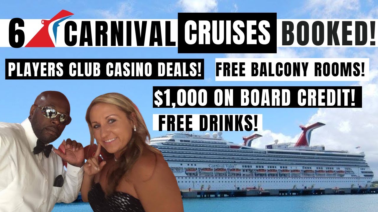 Carnival Players Club Casino Offers! FREE Balcony! $1,000 OBC! Drinks ...