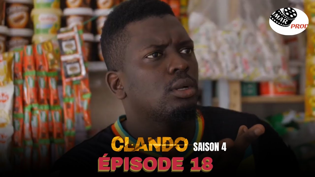 CLANDO ÉPISODE 18 (SAISON 4) - YouTube