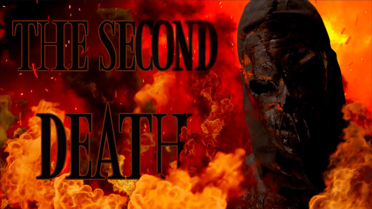 The Second Death - YouTube