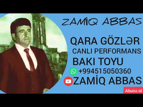 Zamiq Abbas/Qara Gözlər /#zamiqabbas #qaragözler #zamiqabbasqaragözler #canliperformans