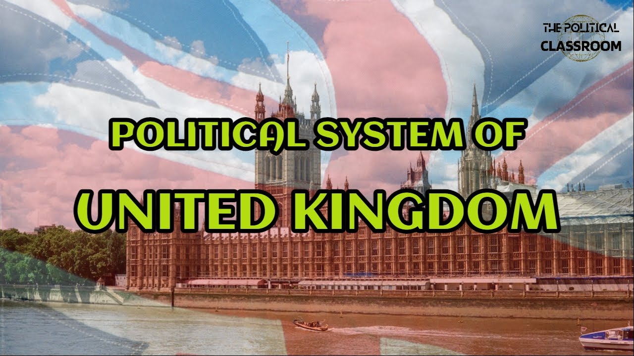 Political System of UK | UK Political System Explained - YouTube