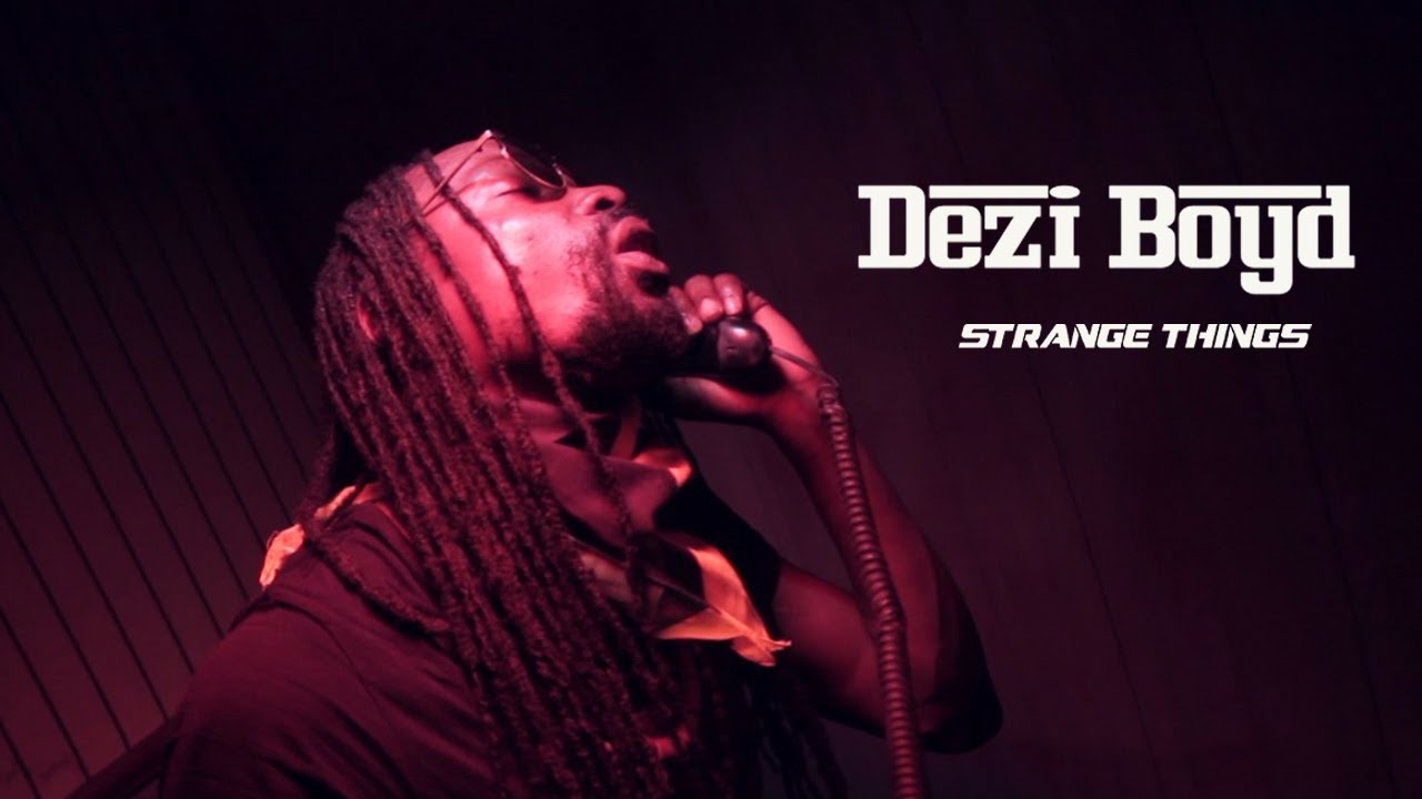 Dez I Boyd | Strange Things | Music Video - YouTube