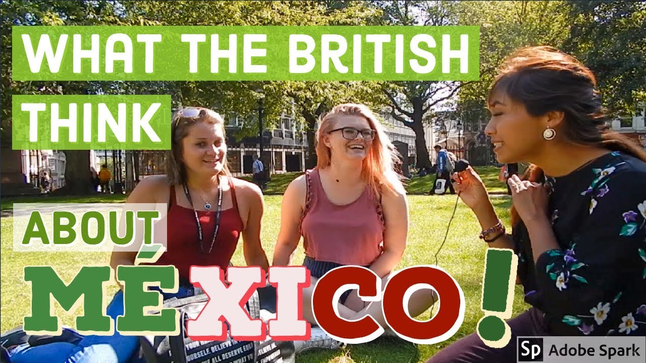What do British people think about Mexico? | Street Interviews - YouTube