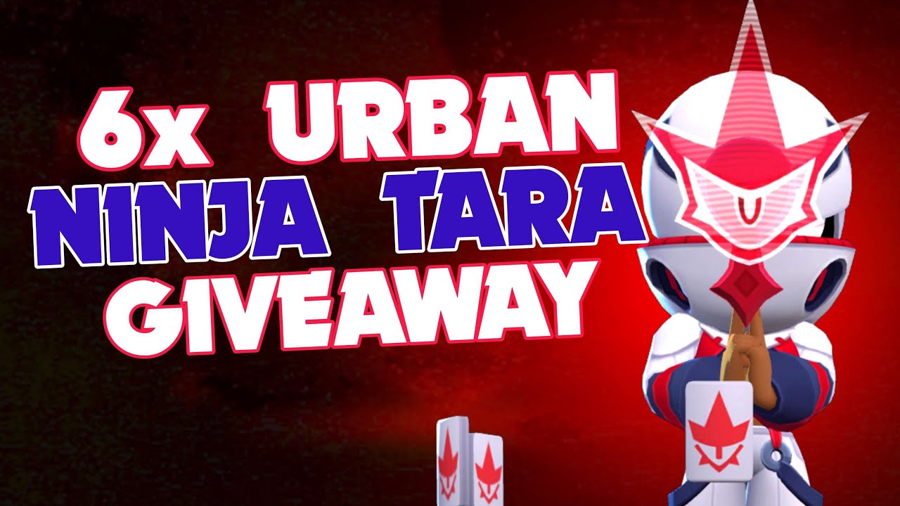 6X URBAN NINJA TARA SKIN GIVEAWAY ft. @hb_mark_zockt 😱🔥 | BRAWL STARS ...