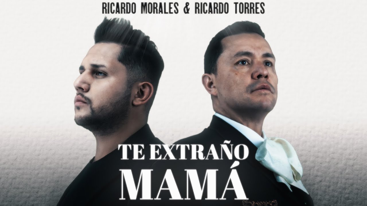 Ricardo Morales ft. Ricardo Torres - Te Extraño Mamá (Video oficial ...