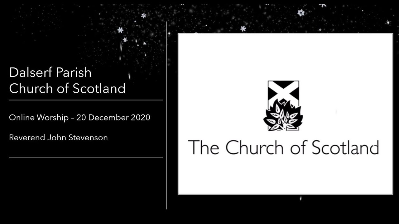 Dalserf Online Worship 20 December 2020 - YouTube