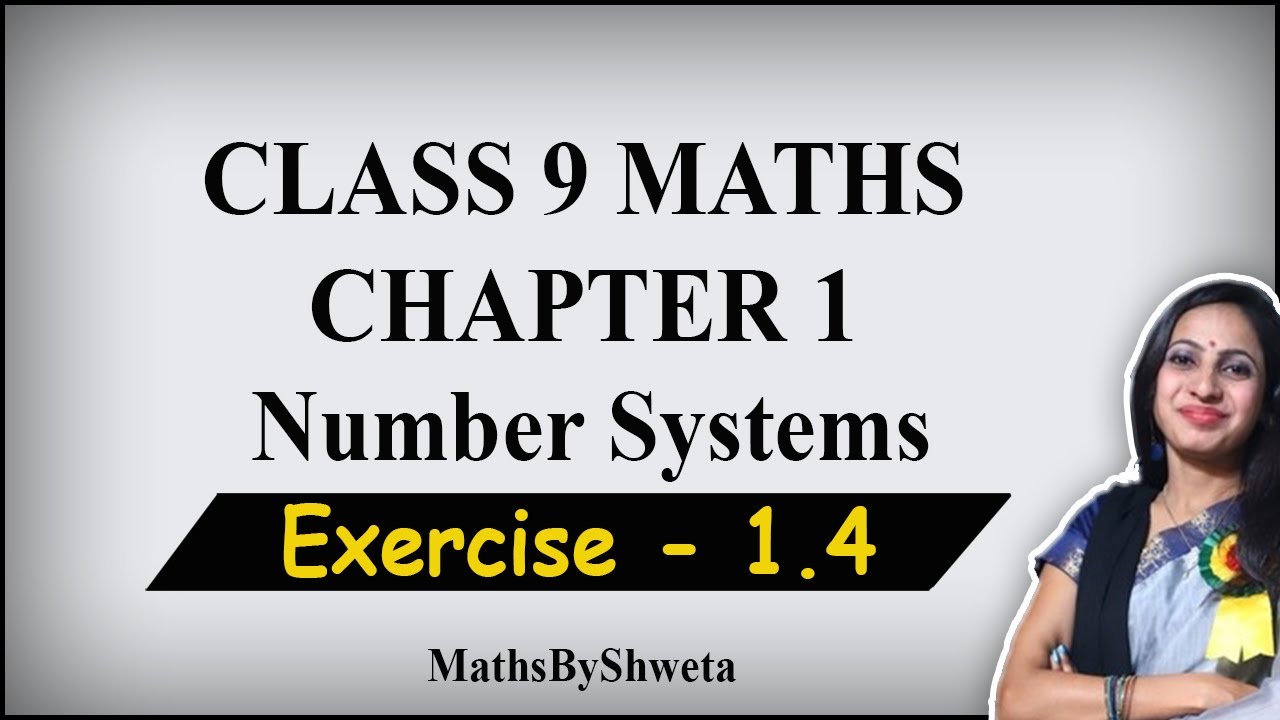 Class 9 Maths Chapter 1 Exercise 1.4 NCERT Solutions | CBSE 9th Class ...