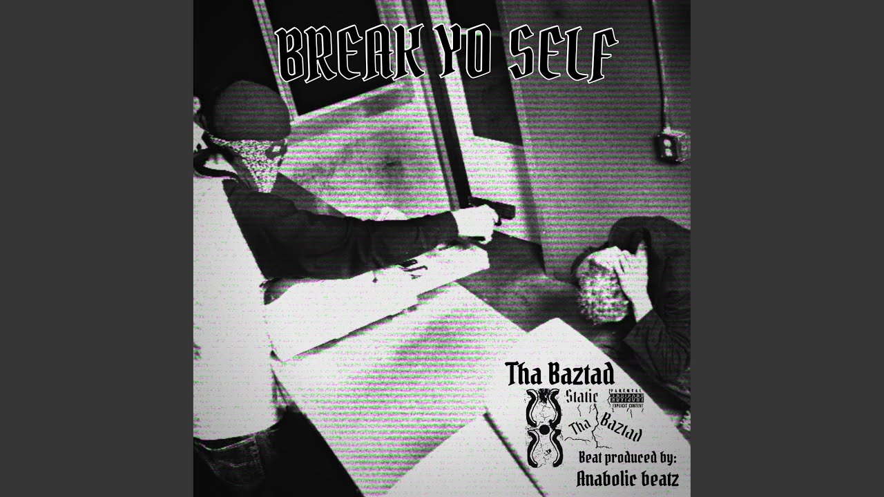Break Yo Self - YouTube