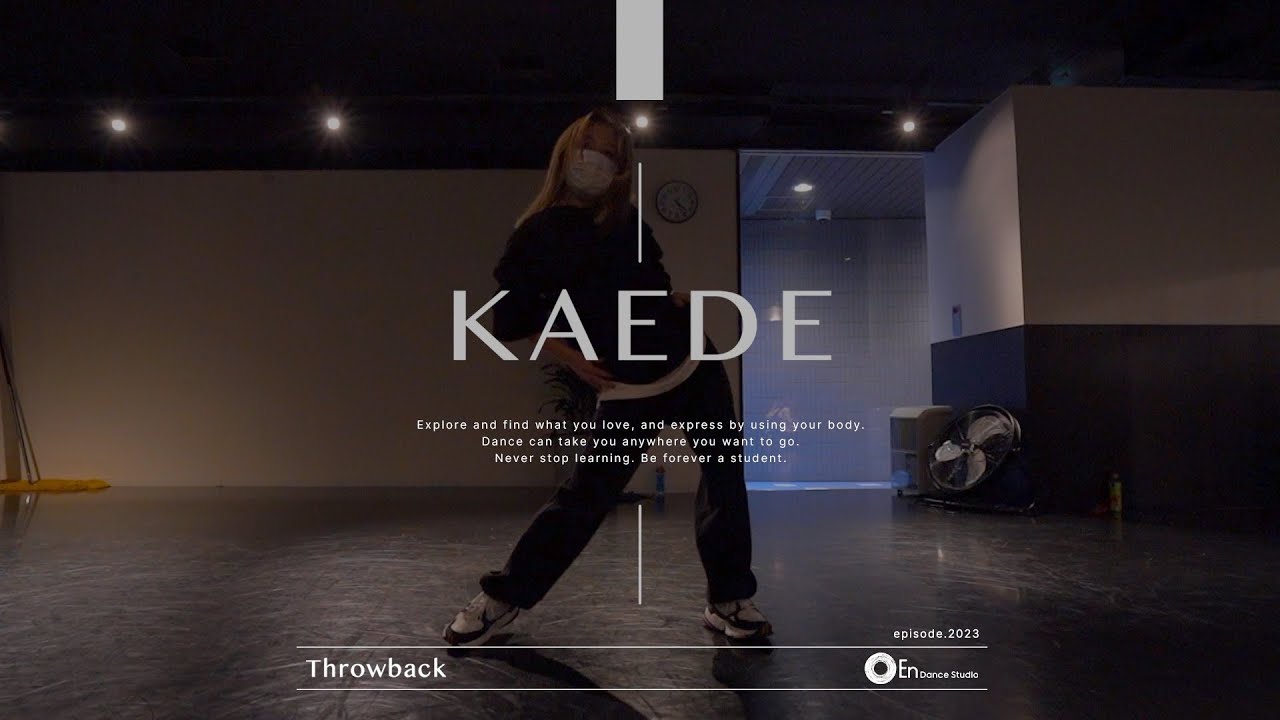 KAEDE " Throwback / Tink " @En Dance Studio SHIBUYA - YouTube