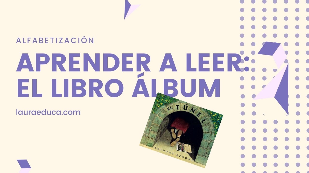 Aprender a Leer: El Libro Álbum - YouTube