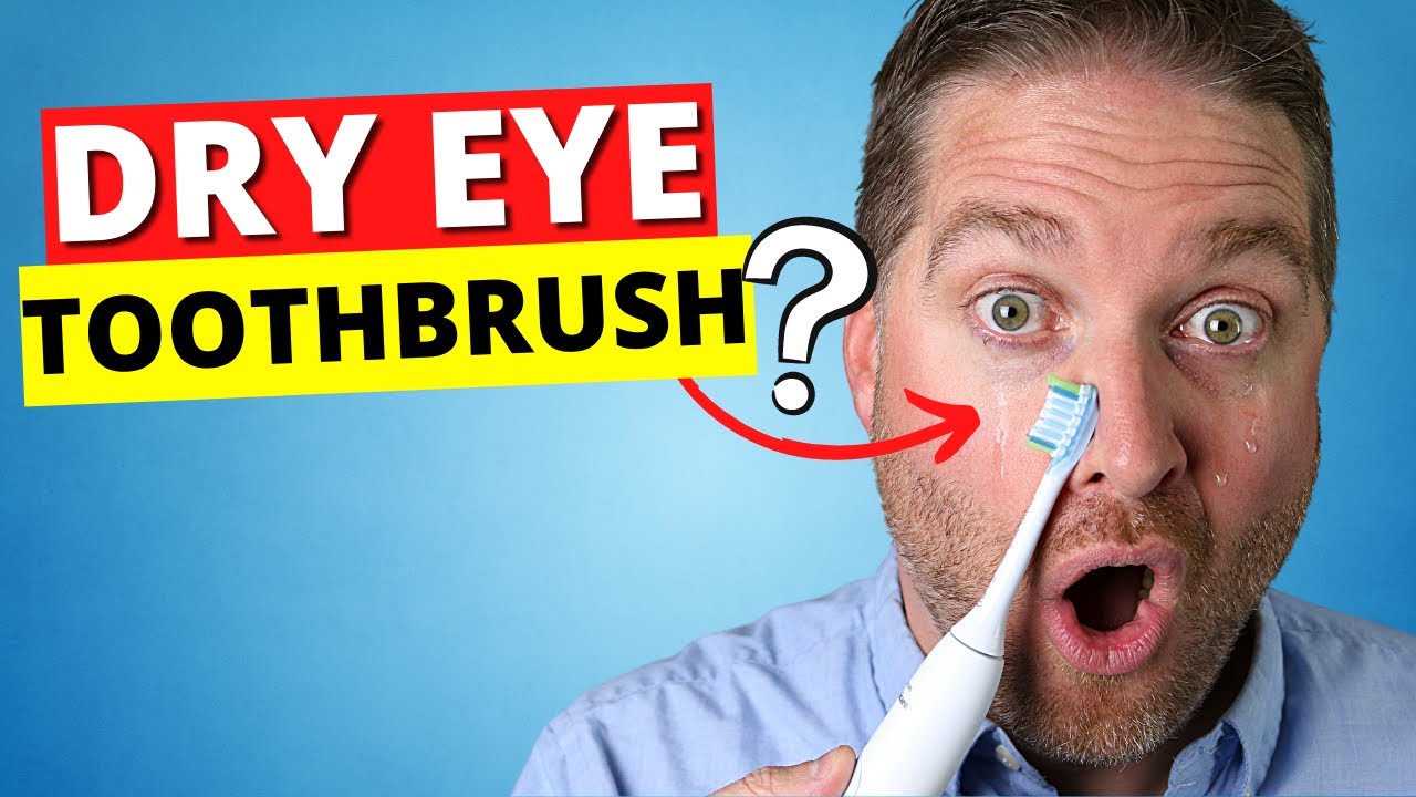 Cure Dry Eyes With A Toothbrush? - Neurostimulation Dry Eye Treatment ...