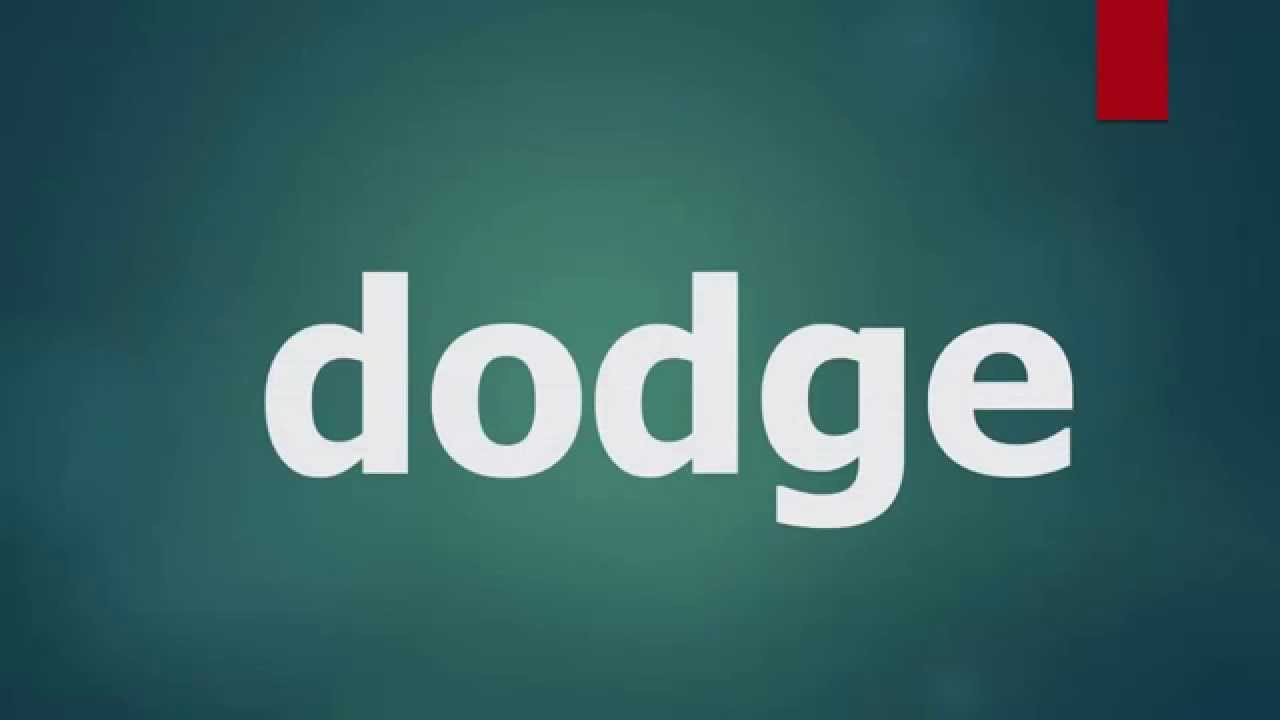 dodge แปลว่า หลบ หลีก - YouTube