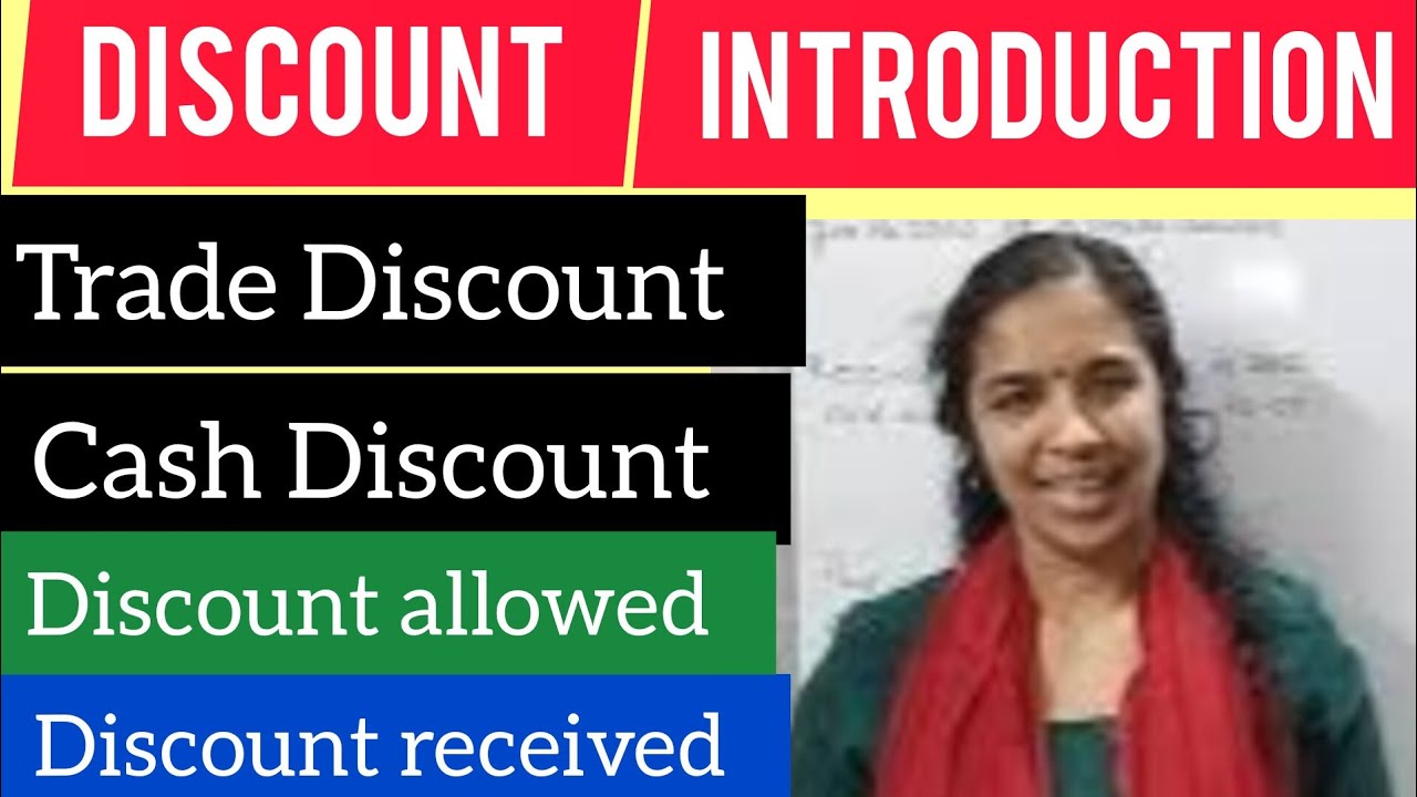 CASH -TRADE DISCOUNT (Discount allowed/Discount received) class 11 ...