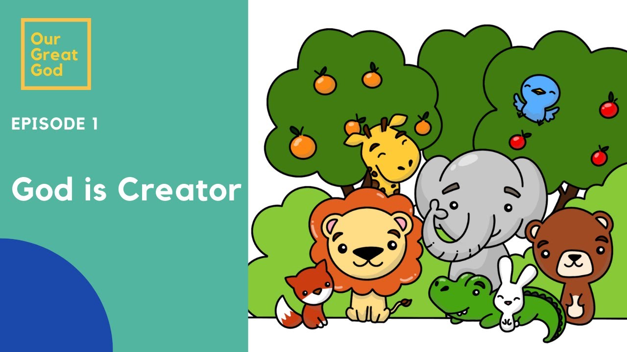 God is Creator | Our Great God | Episode 1 - Children's Bible Lesson ...