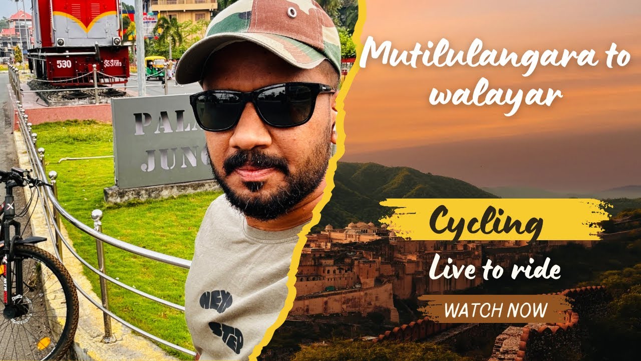 Muttikulangara to Walayar cycling - YouTube