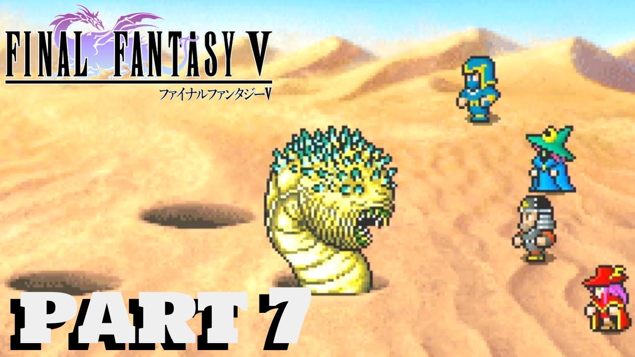 Desert of Shifting Sands! Final Fantasy 5 Pixel Remaster - Gameplay ...