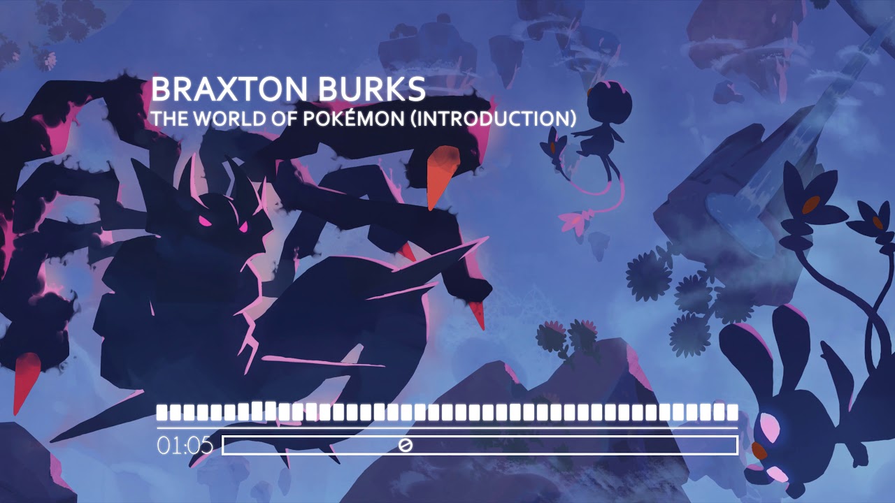 Time & Space: 02. The World of Pokémon (Introduction) (Braxton Burks ...