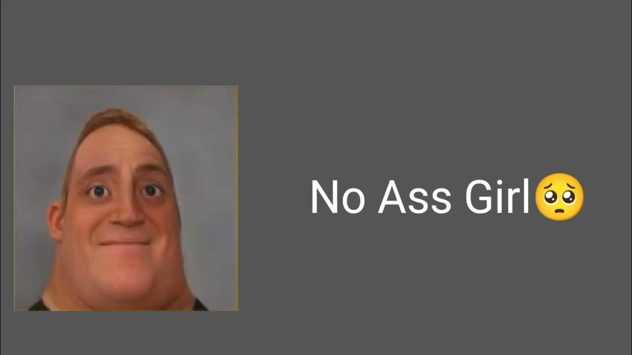 Mr Incredible Becoming Canny What Do You Like Ass Youtube