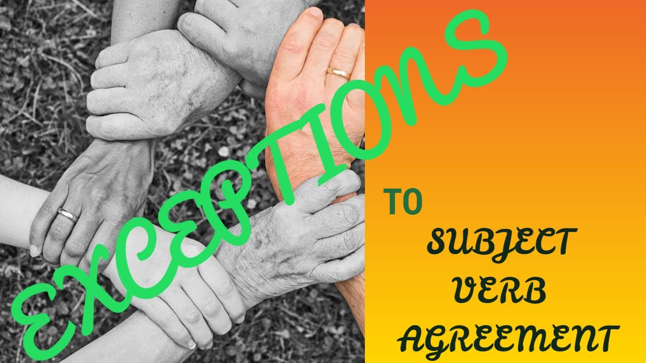 EXCEPTIONS TO SUBJECT VERB AGREEMENT RULE| ENGLISH GRAMMAR| LEARN ...