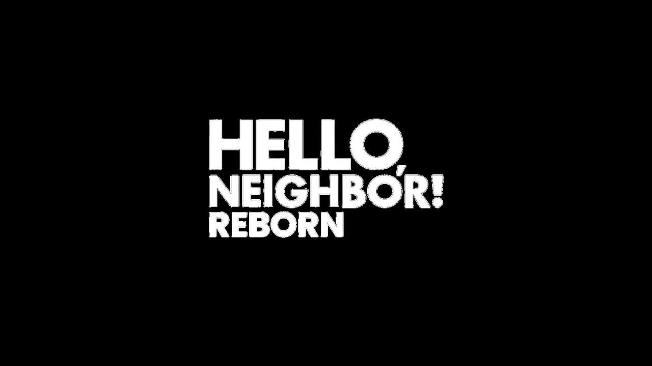 Hello, Neighbor! Reborn Pre-Alpha Trailer - YouTube
