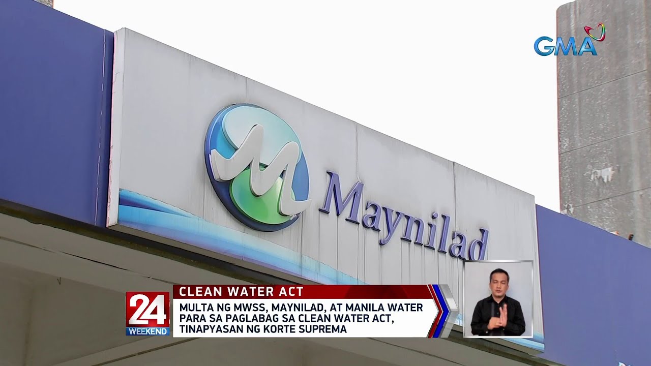 Multa ng MWSS, MAYNILAD at Manila Water para sa paglabag sa Clean Water Act,... | 24 Oras ...
