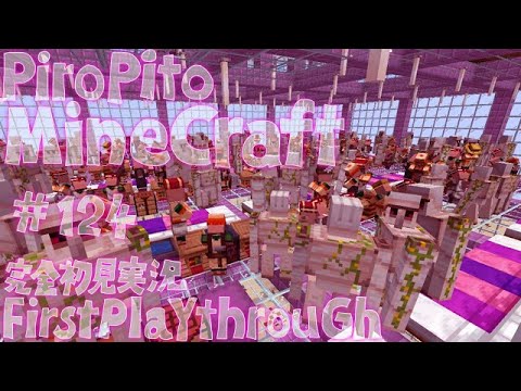 PiroPito First Playthrough of Minecraft #124 - YouTube