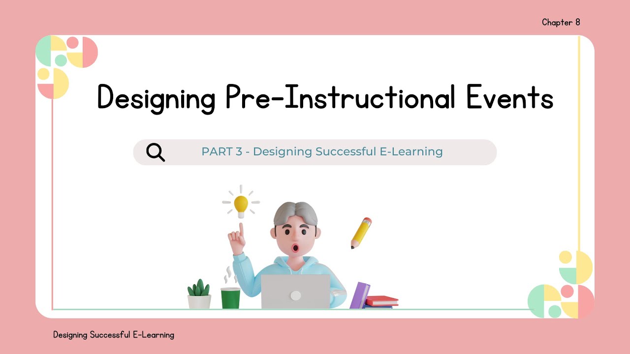 Chapter 8(3) - Designing Pre-Instructional Events - YouTube