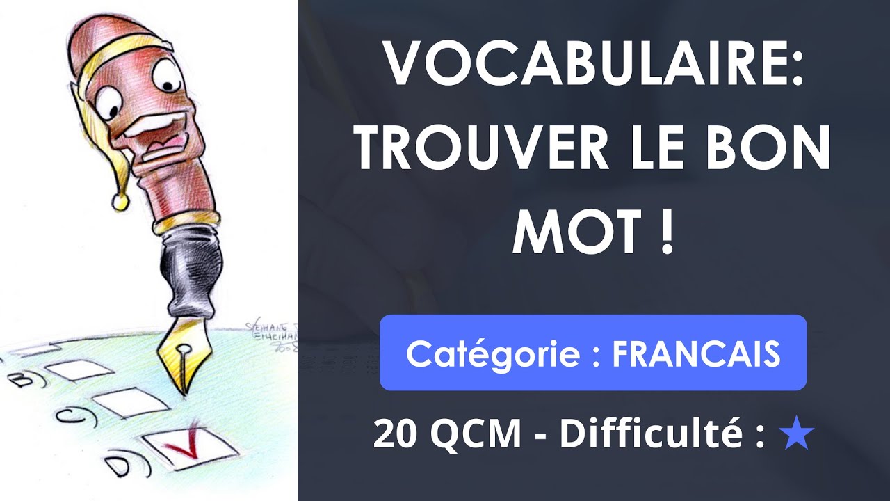 Vocabulaire: Trouvez le bon mot ! (20 QCM - Niveau facile) - YouTube