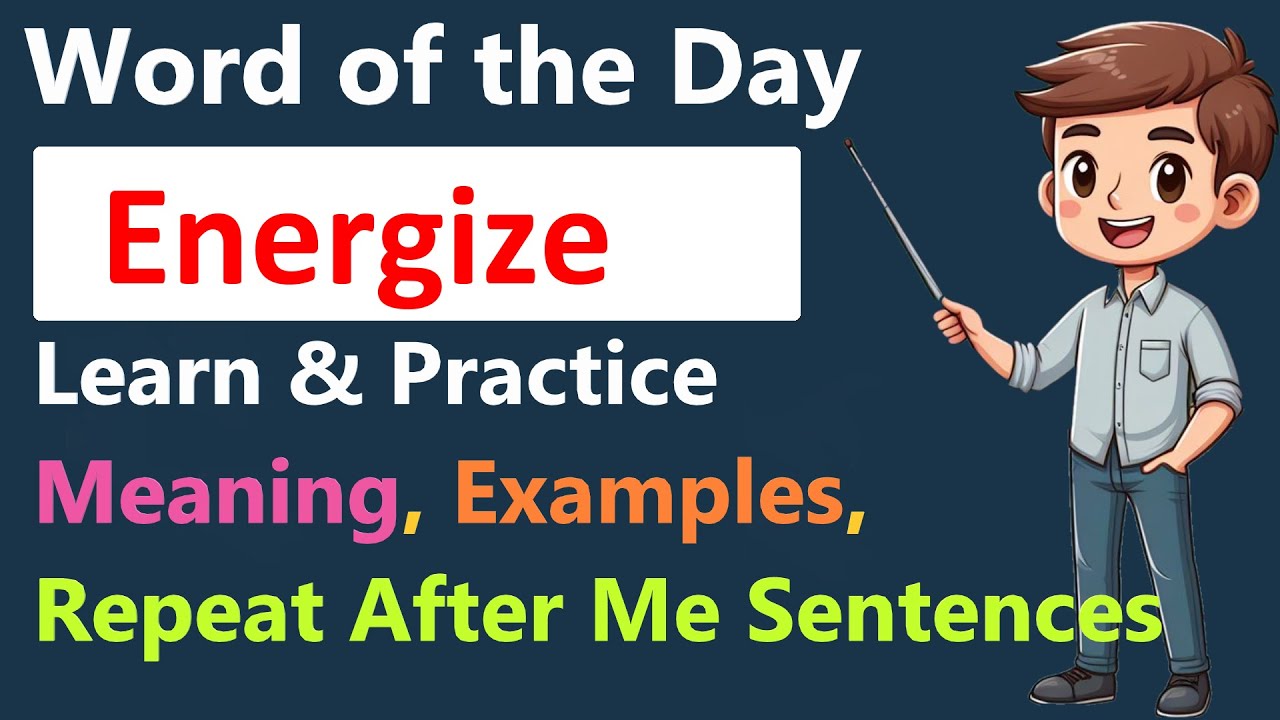Word of the Day : Energize | Power Up Your Vocabulary | Everyday ...