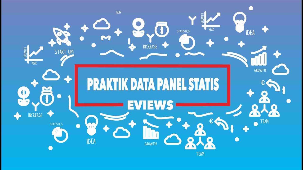 Analisis data panel dengan meggunakan aplikasi EViews - YouTube