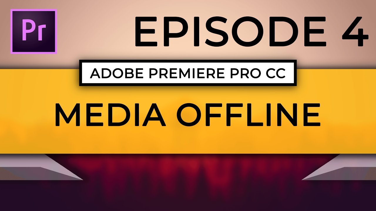 Learn Adobe Premiere Pro CC | Episode 4 - File Accessibility and Media ...