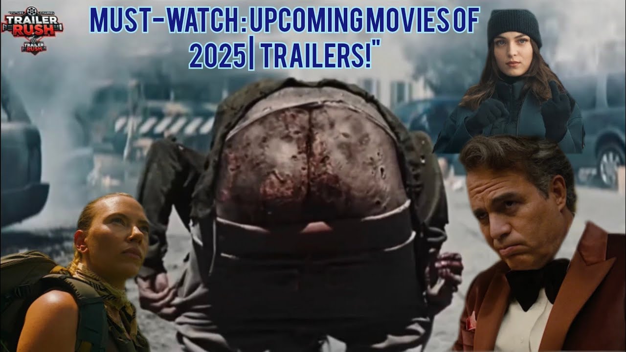 Must-watch : Upcoming Movies of 2025 | Trailers!" - YouTube