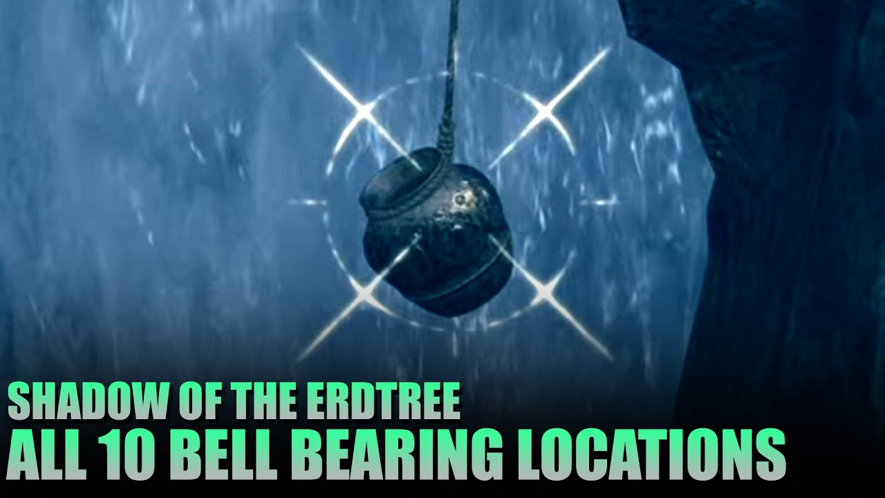 Location of All Bell Bearings | Elden Ring Shadow of the Erdtree DLC ...