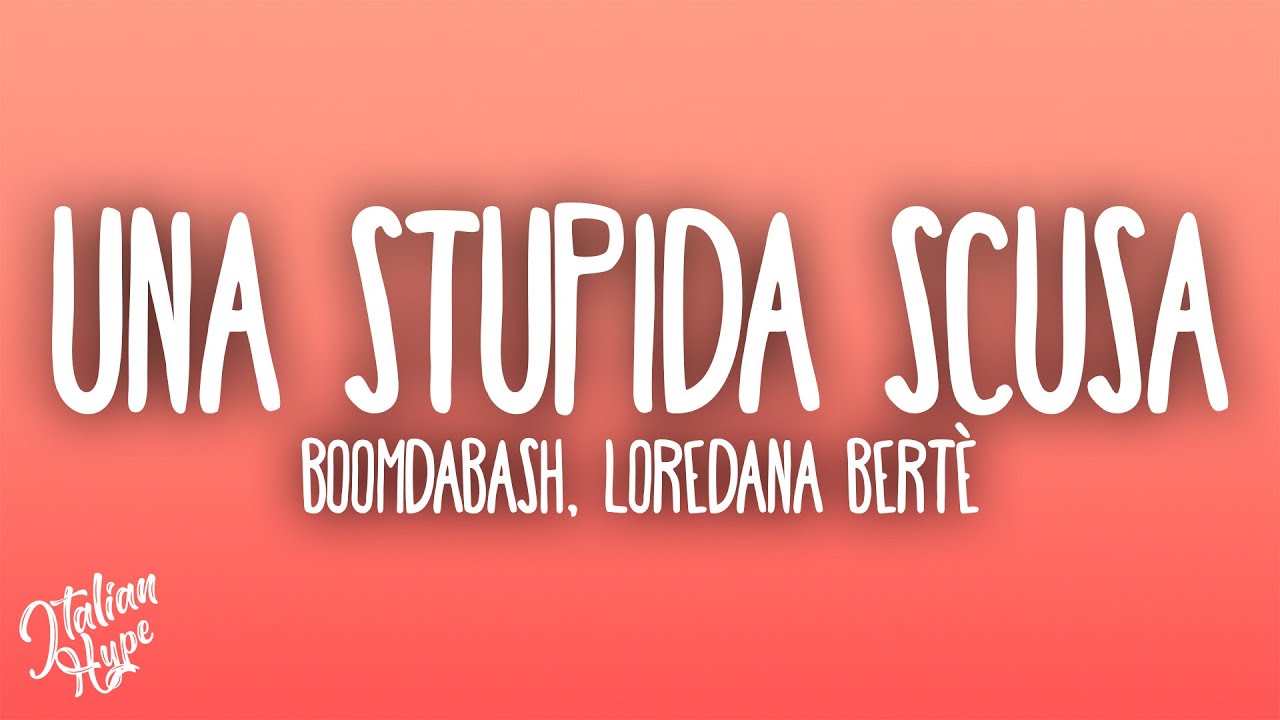 Boomdabash, Loredana Bertè - Una Stupida Scusa - YouTube