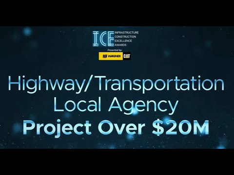 Highway/Transportation Local Agency Project Over $20M - Category 7 ...