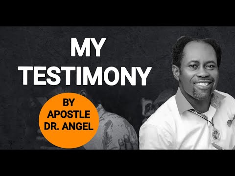 MY TESTIMONIES BY APOSTLE DR ANGEL - YouTube