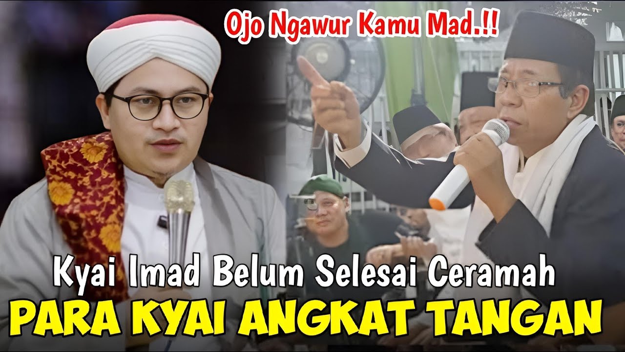 KYAI IMADUDDIN BELUM SELESAI CERAMAH !! PARA KYAI NU RAMAI ANGKAT ...